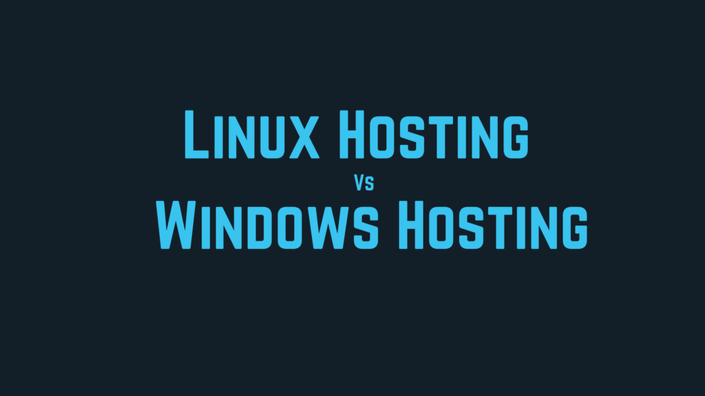 Linux Hosting Vs Windows Hosting Hostandard